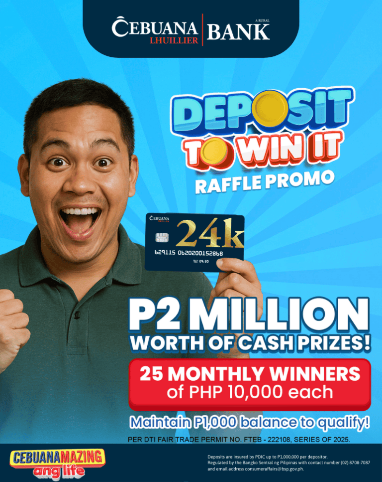DEPOSIT TO WIN IT RAFFLE PROMO • Cebuana Lhuillier Pawnshop